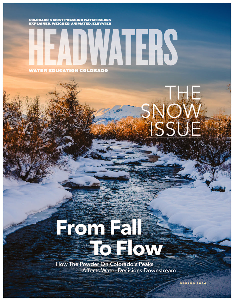 Headwaters Magazine: The Snow Issue (Spring 2024) – Water Education ...