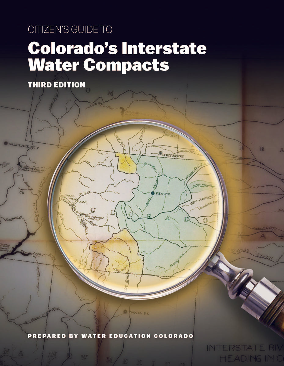 Citizen's Guide to Colorado's Interstate Compacts, Bundle of 10 – Water ...